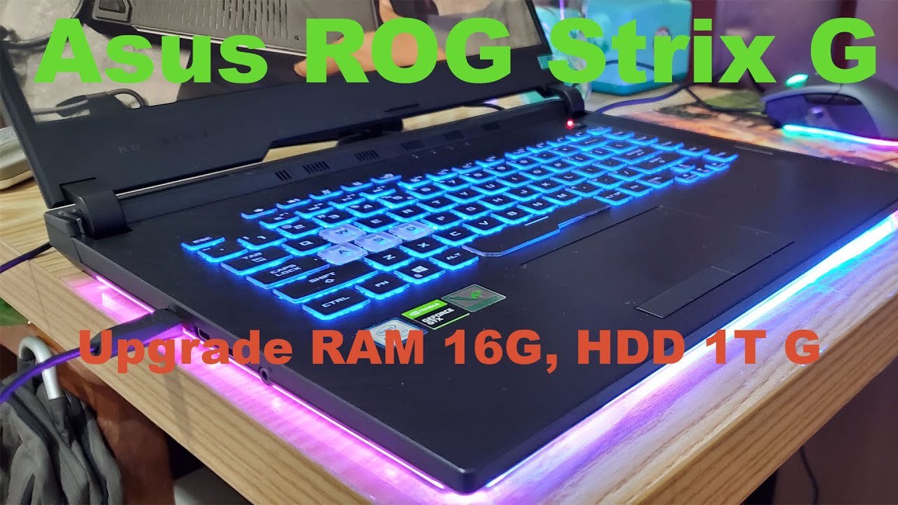 Asus ROG Strix G unboxing and upgrade Ram to 16G, HDD 1000G, Price 1 ...