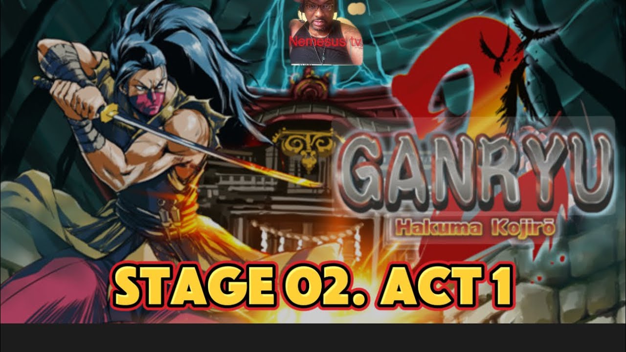 Ganryu 2_ stage 02. Act 1 - YouTube
