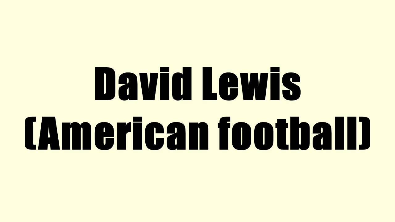 David Lewis (American football) - YouTube