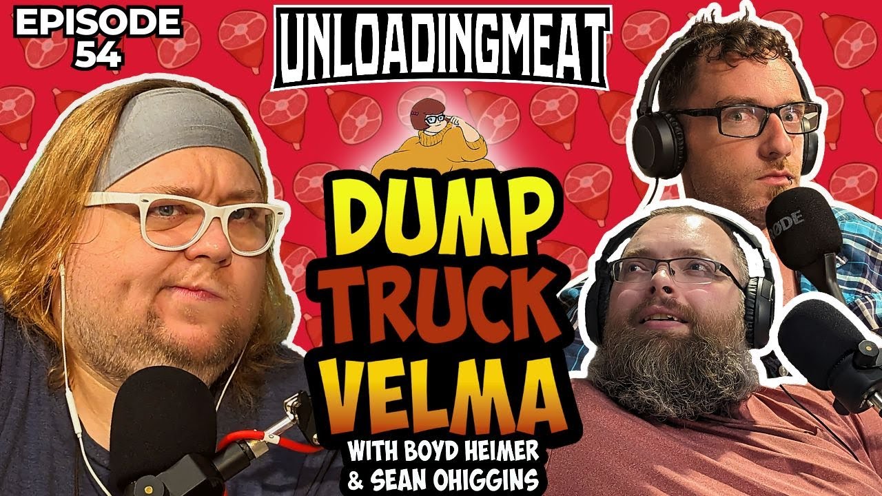 Dump Truck Velma w/ Boyd Heimer & Sean Ohiggins | Ep 54 | UnloadingMeat ...