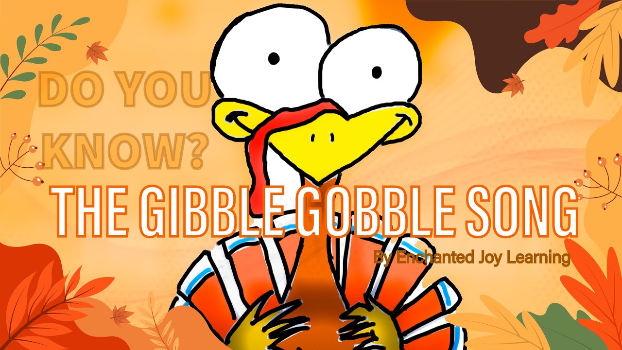 The Gibble Gobble Song! The Best Turkey Song For Thankful Letters ...
