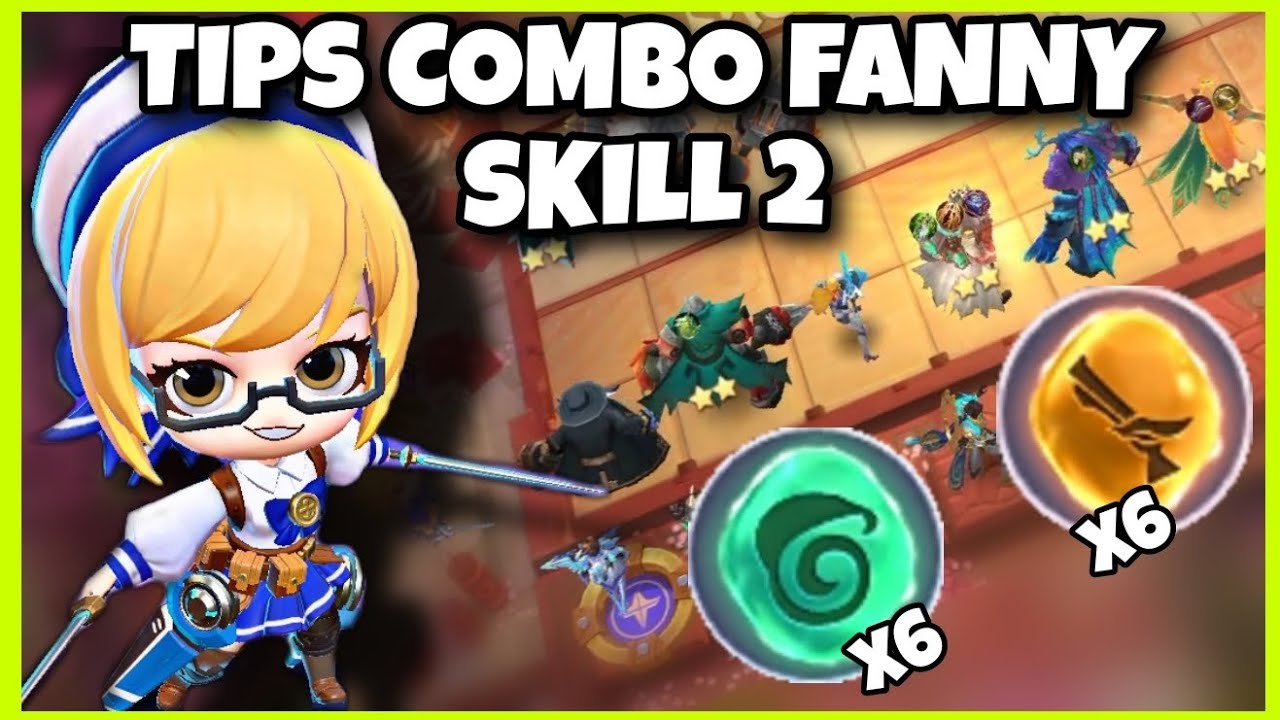 BEST COMBO SINERGI COMMANDER FANNY SKILL 2 MAGIC CHESS || COMBO NATURE ...
