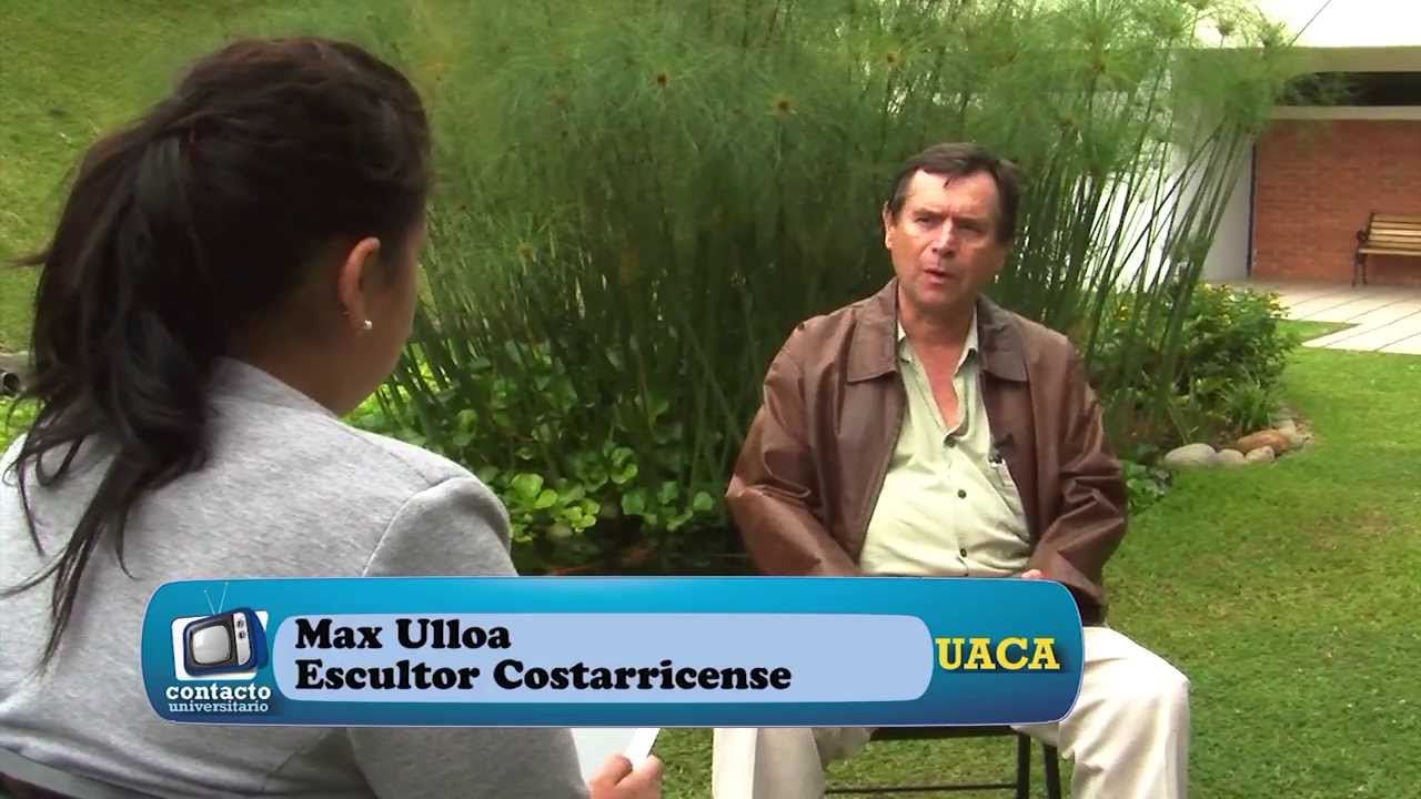 ENTREVISTA: A ESCULTOR COSTARRICENSE, MAX ULLOA - REALIZADA POR ...
