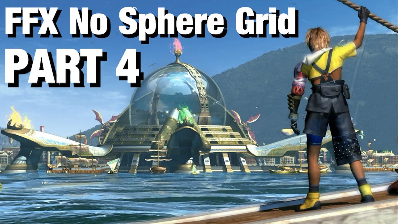 Final Fantasy X No Sphere Grid Challenge Part 4 (Impractical ...