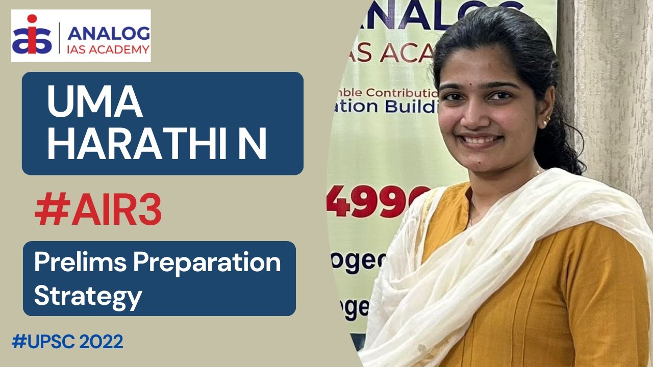 #AIR3 - UMA HARATHI N | UPSC 2022 TOPPER | Part -6 | ANALOG IAS ACADEMY ...