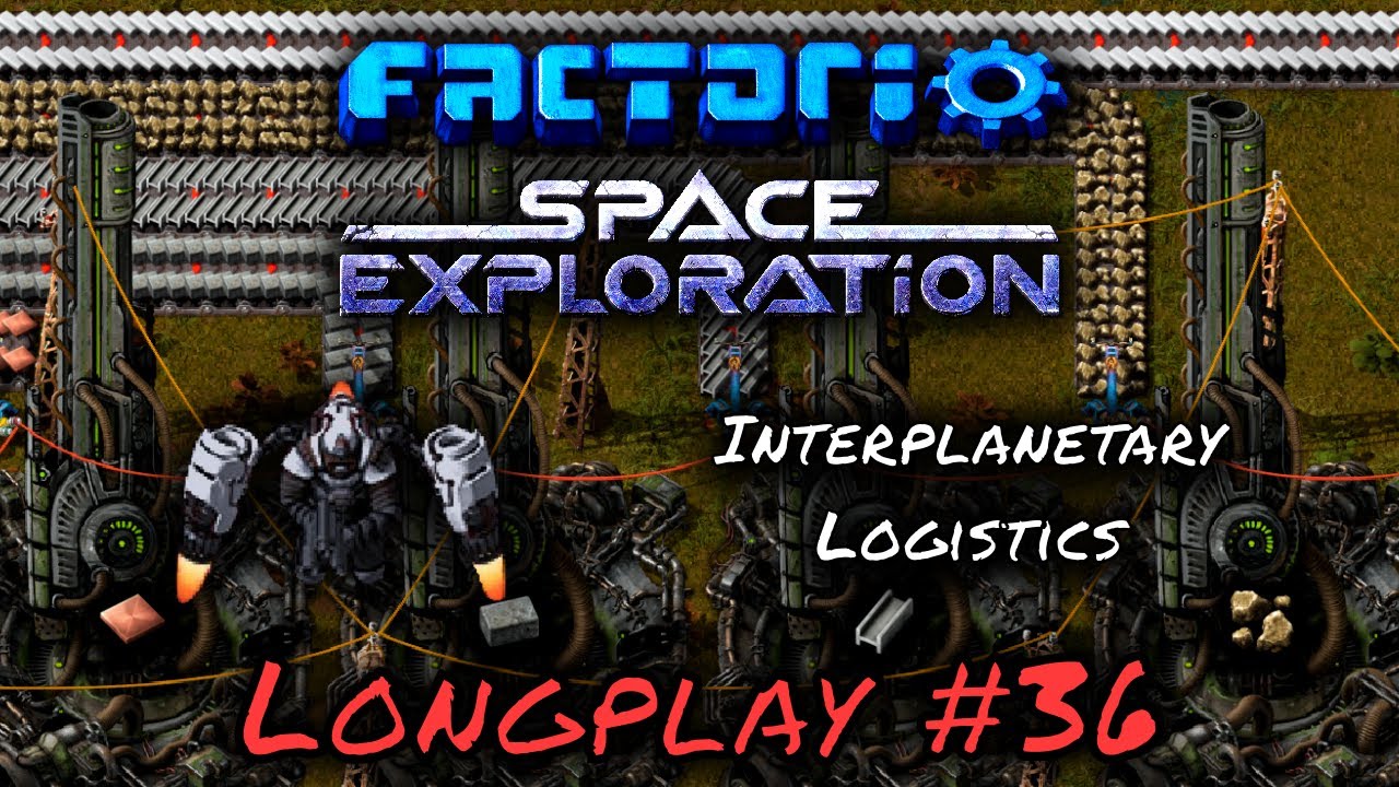 Factorio Space Exploration Longplay #36 - Interplanetary Logistics - YouTube