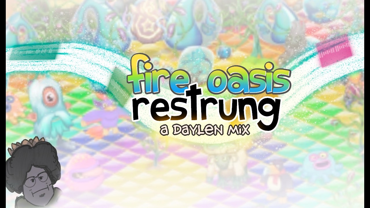 Fire Oasis Restrung - My Singing Monsters Remix - YouTube