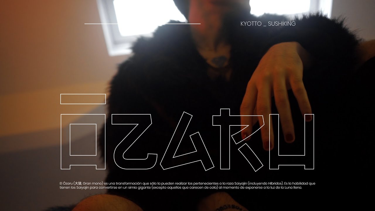 KYOTTO, SUSHIKING - Ōzaru [Shot By YC] - YouTube