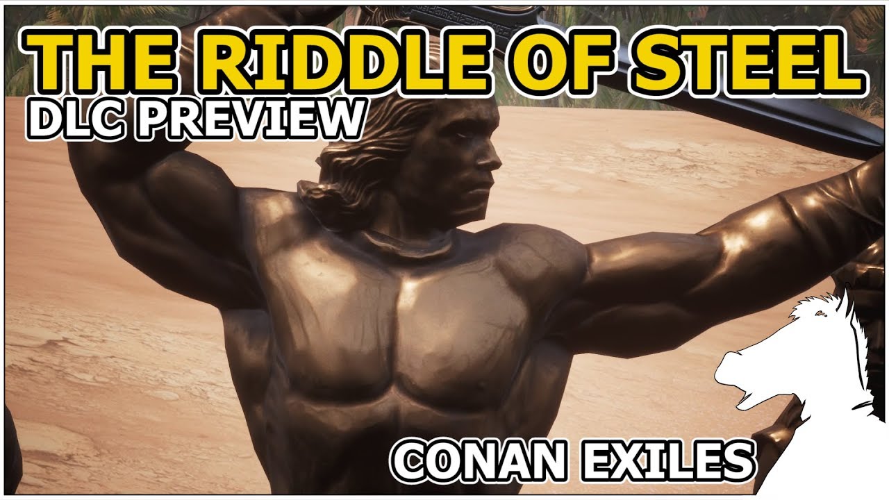 The Riddle of Steel DLC PREVIEW | CONAN EXILES - YouTube