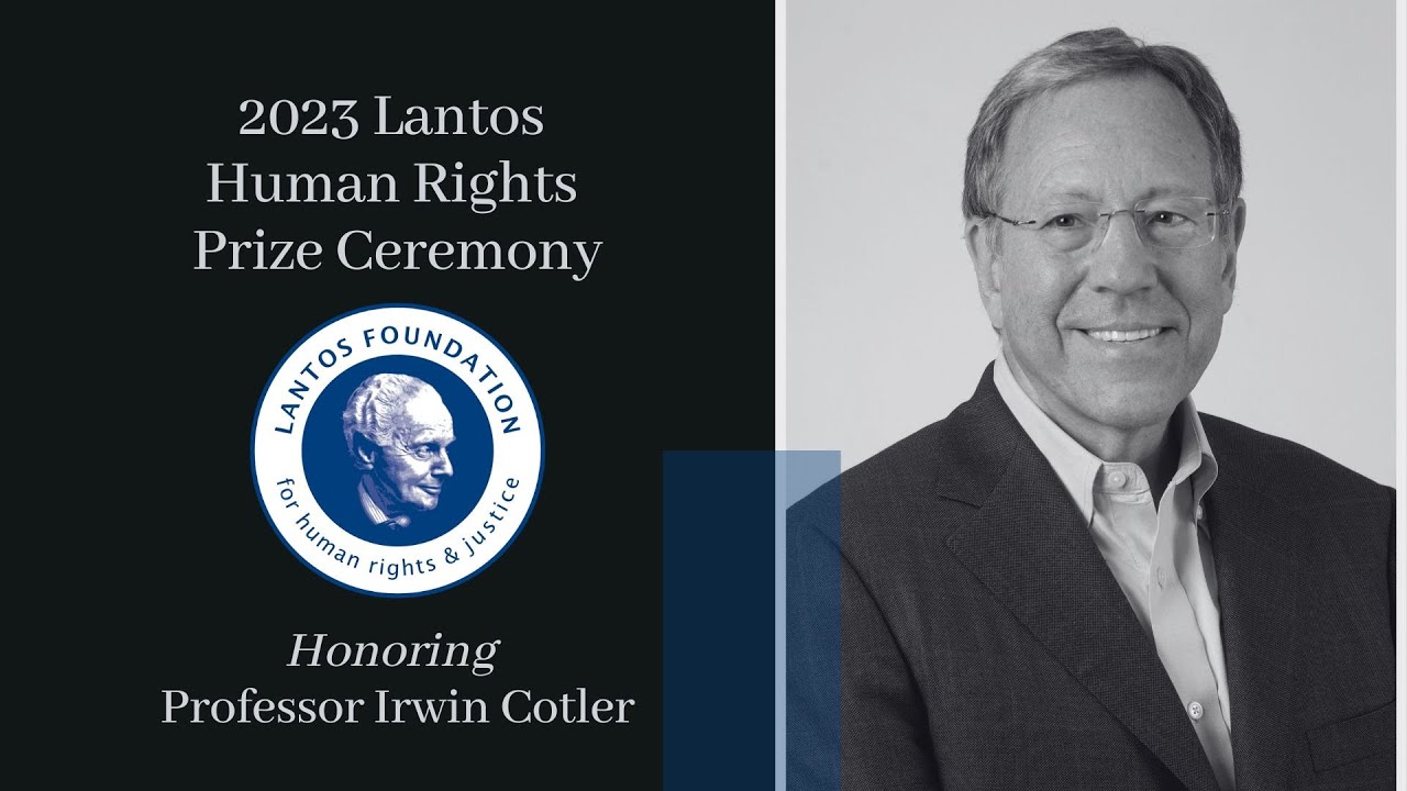 Professor Irwin Cotler: 2023 Lantos Human Rights Prize Recipient - YouTube