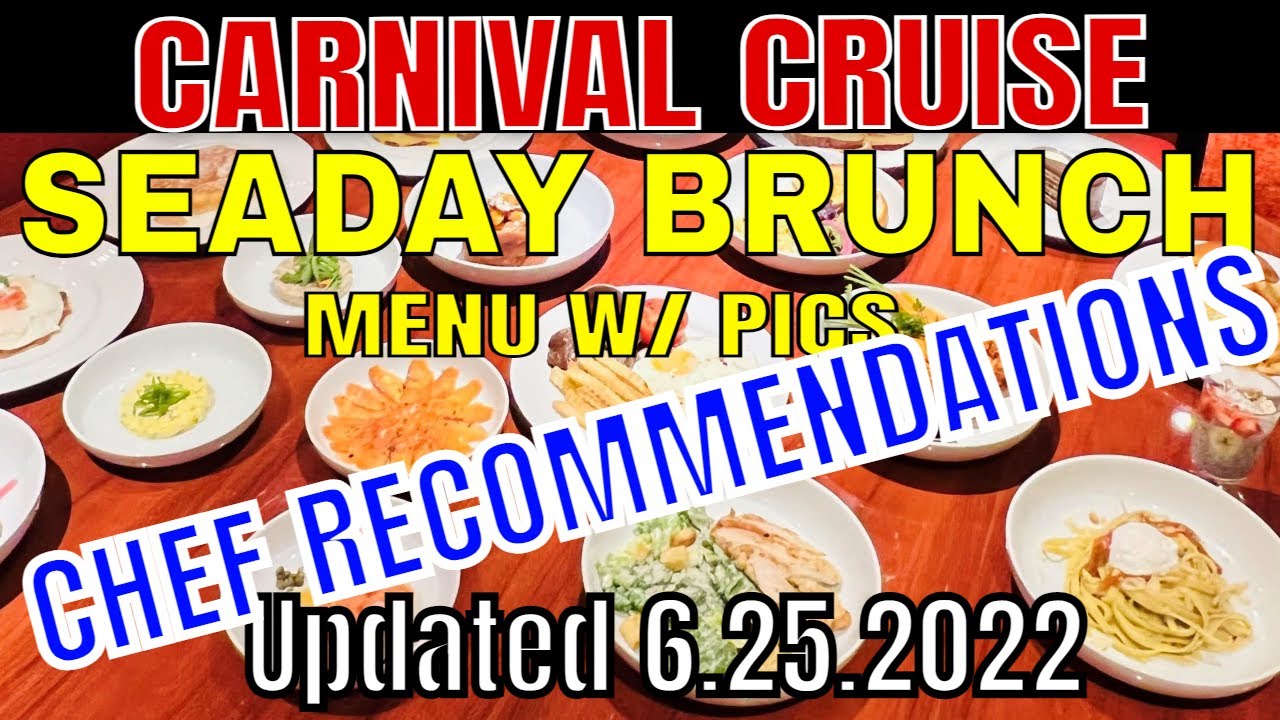 Most Popular Carnival Seaday Brunch Menu Items with Pictures June 2022 ...