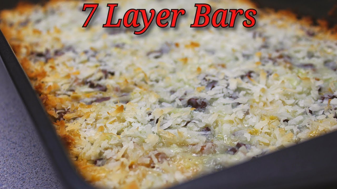 7 Ingredients 7 Layers | My First Delicious 7 Layer Bar - YouTube