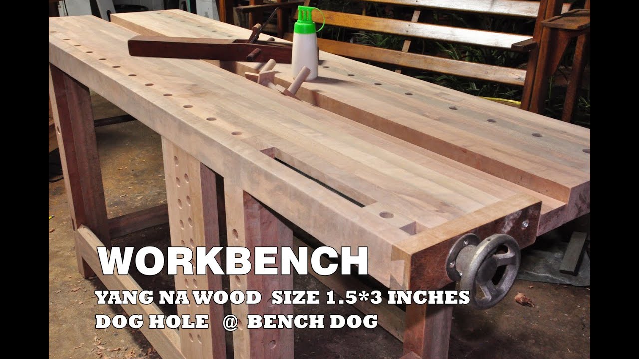 WORKBENCH 1.5*3 INCHES WOOD YANG NA PART.5 :DOG HOLE @ BENCH DOG - YouTube