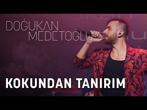 Doğukan Medetoğlu - Kokundan Tanırım (Live)