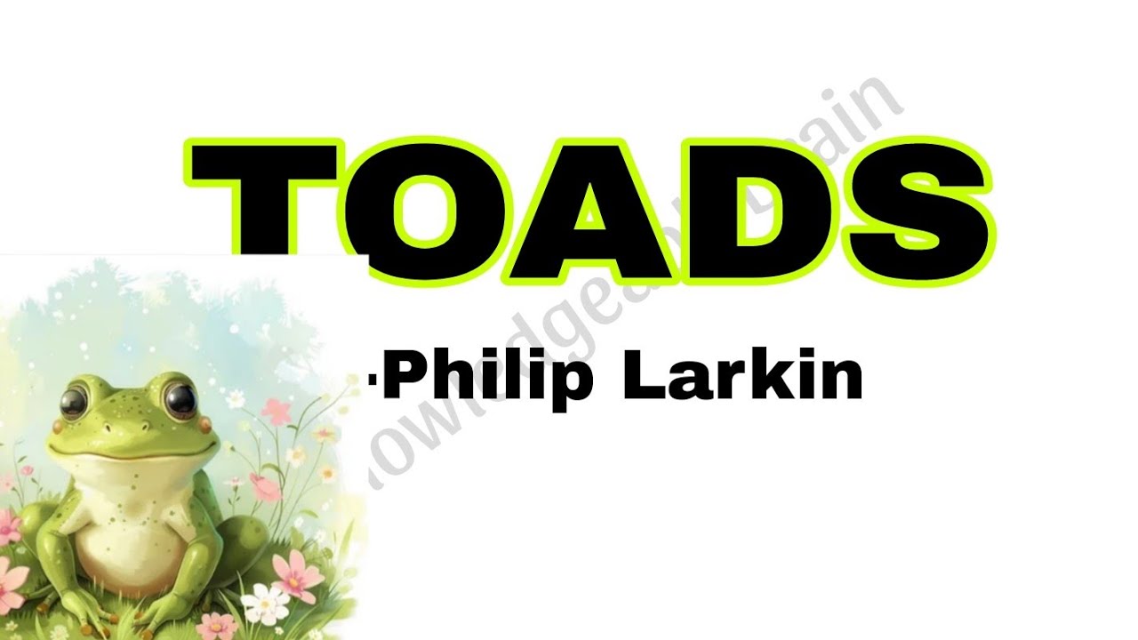 Toads by Philip larkin// poem explanation in hindi - YouTube