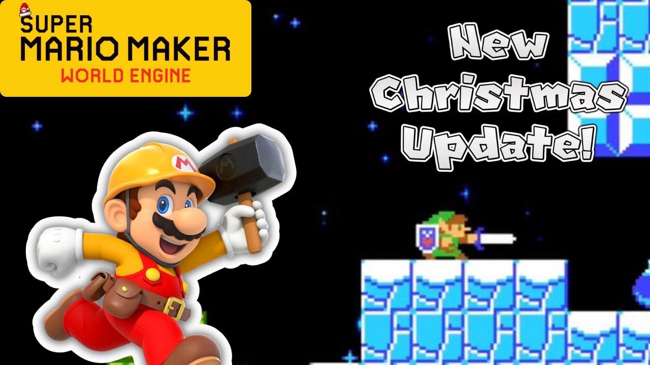 Super Mario Maker World Engine 3.1.5N - NEW CHRISTMAS UPDATE! - YouTube