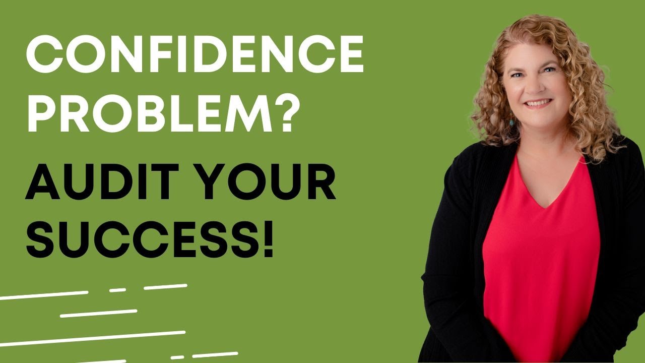 Confidence Problem? Audit your success - YouTube