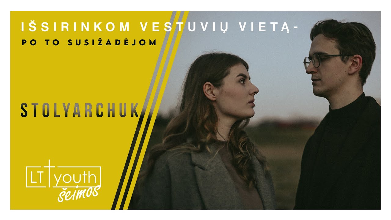 LTyouth ŠEIMOS | Jauni ir susituokę | Stolyarchuk | ep.001 - YouTube
