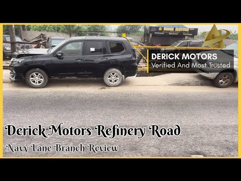 Derick Motors Refinery Road Navy Lane Branch Review 2024 ।। # ...