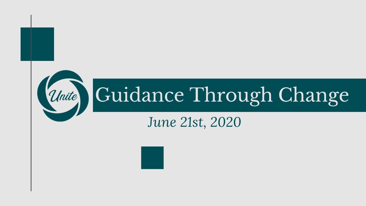 Guidance Through Change: June 21st, 2020 - YouTube