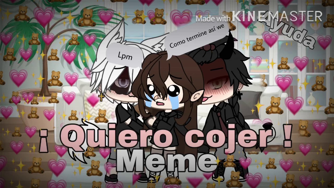 ! Quiero cojer¡ /meme/ 🍒/ - YouTube