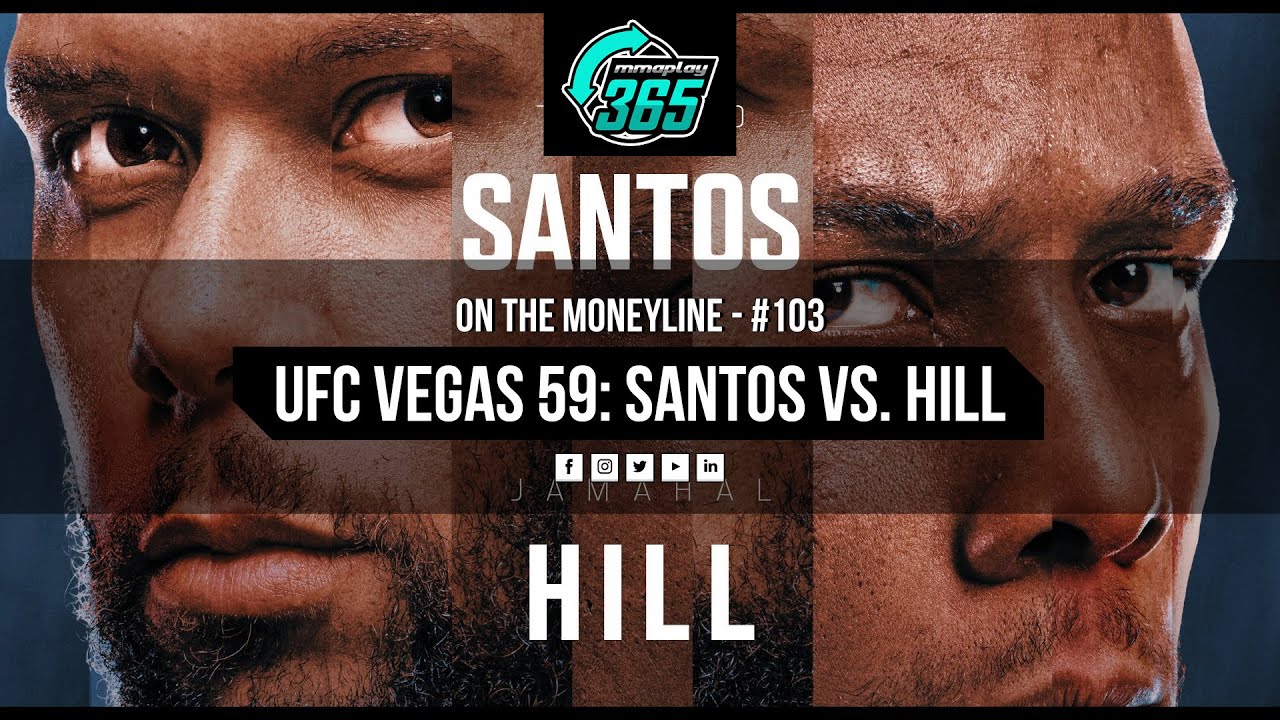 UFC Vegas 59 - Thiago Santos vs. Jamahal Hill - Breakdowns, Odds ...