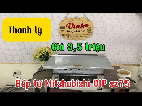 Thanh lý bếp từ Mitshubishi sz75 giá 3.5 triệu - YouTube