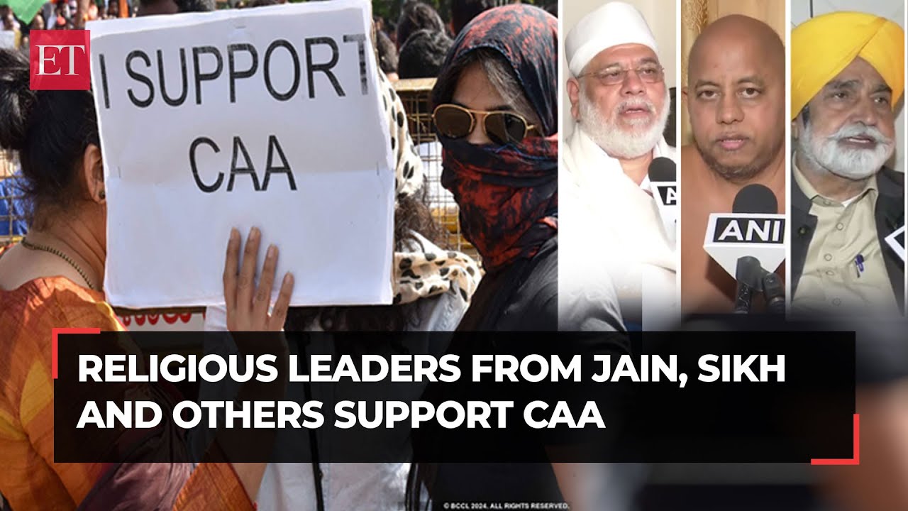 CAA notification: Religious leaders support Citizenship Amendment Act ...