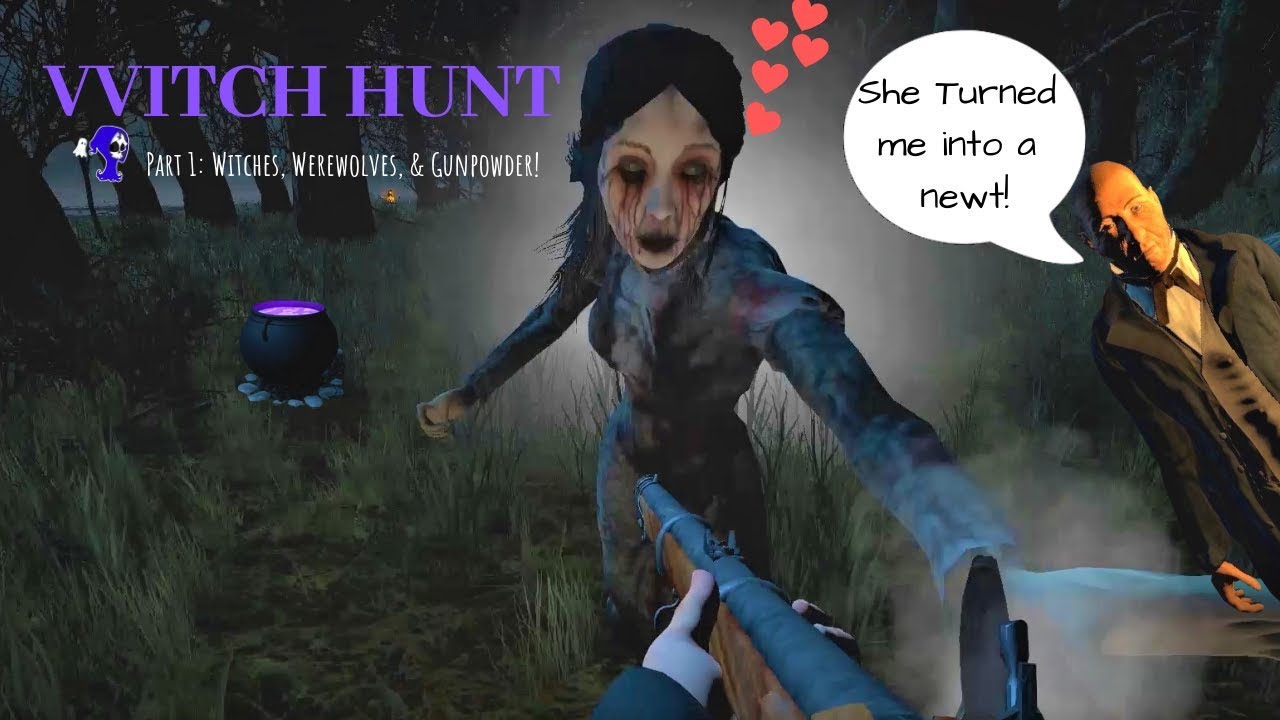 Witches, Werewolves, & Gunpowder oh my! Witch Hunt [Part 1] - YouTube