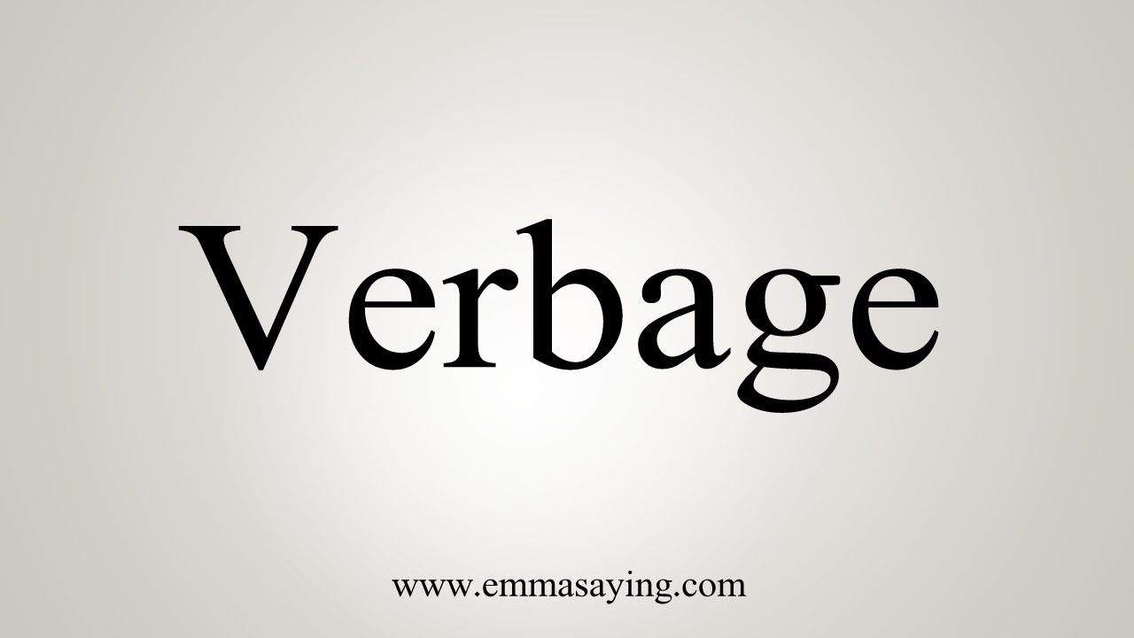How To Say Verbage - YouTube