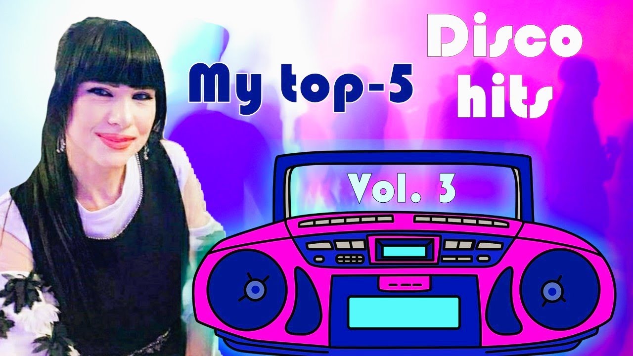 My top-5 Disco dance music (Remix+Relax). Vol.3 - YouTube