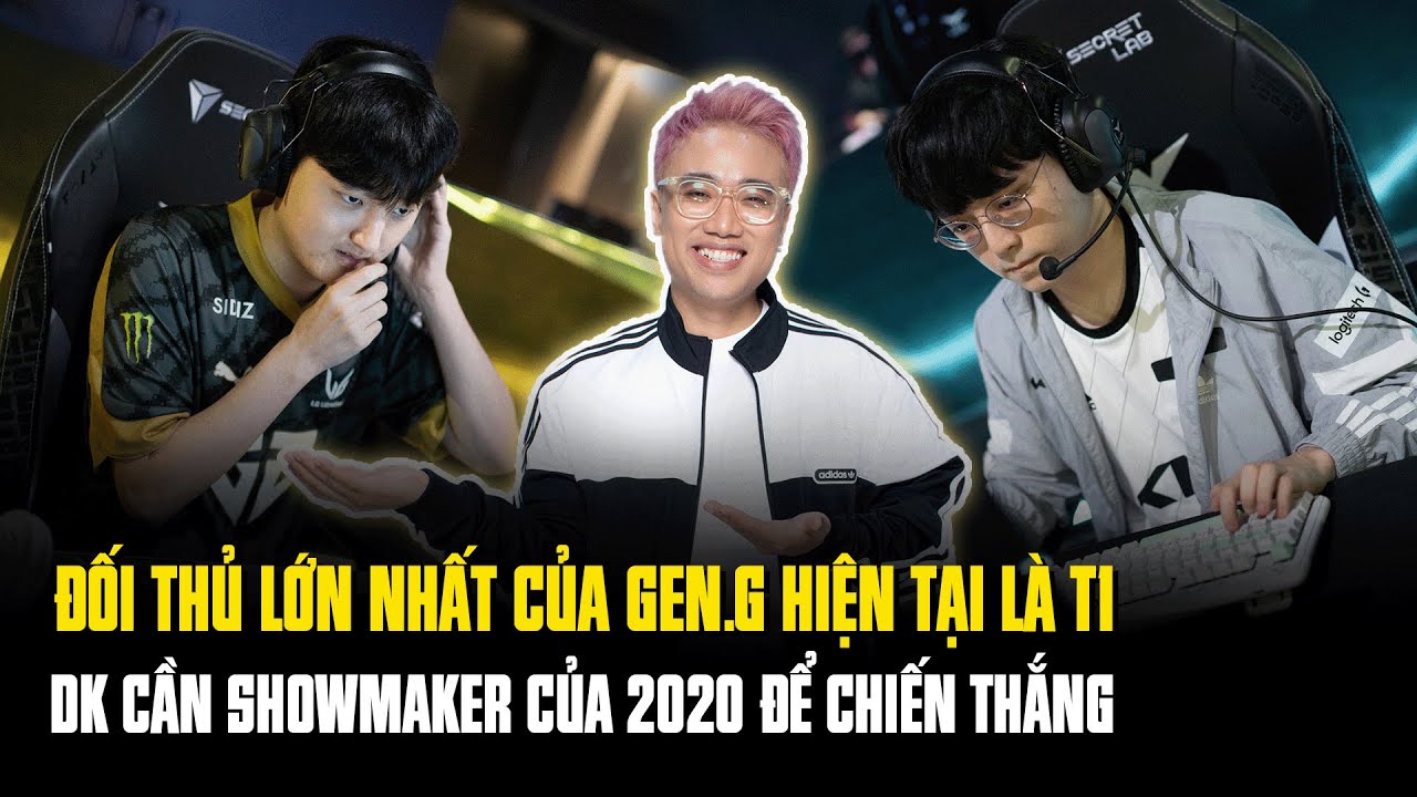 (Talkshow) Đối thủ lớn nhất của GEN là T1 - DK cần ShowMaker 2020 - YouTube