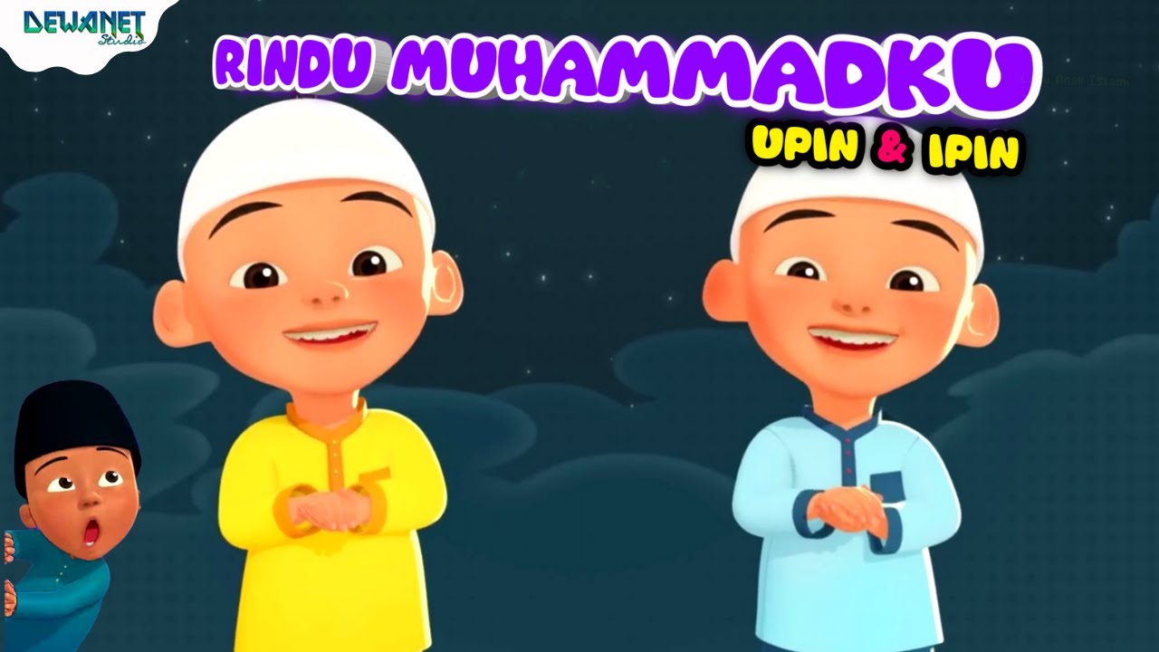 Rindu muhammadku - Upin ipin terbaru | Lagu rindu muhammadku - YouTube