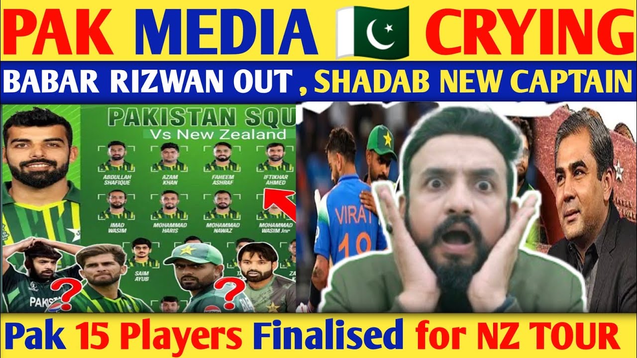 Pak Media Crying Babar Rizwan OUT | Pak 15 Member squad for T20 and ODI ...