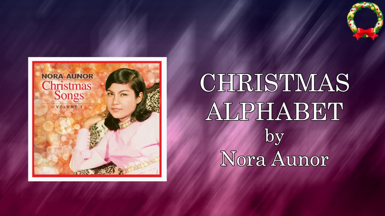 Nora Aunor Christmas Alphabet Lyrics Video YouTube nora-aunor-christmas-alphabet-lyrics-video-youtube