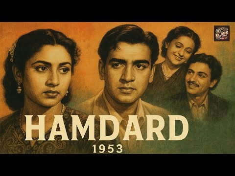 👉 Hamdard (1953) | Full Movie | Classic Bollywood | Nimmi, Shekhar | Superhit Hindi Film