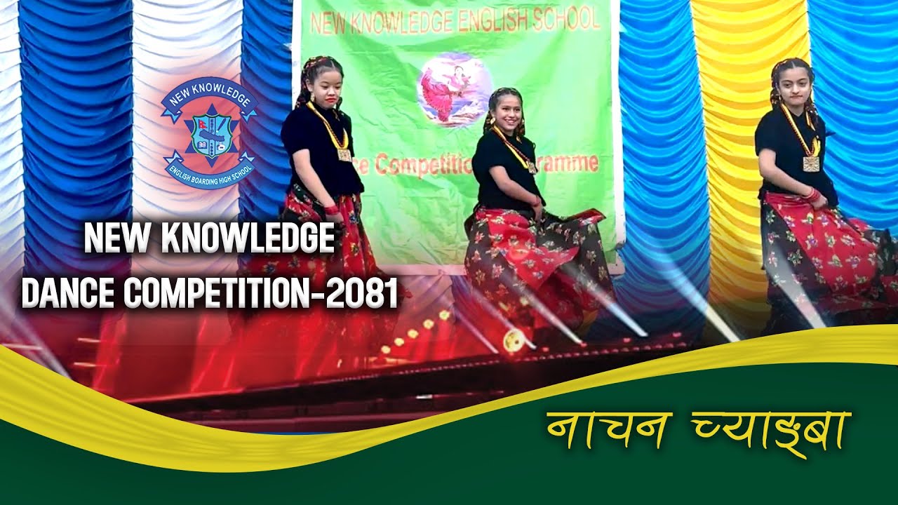 NEW KNOWLEDGE DANCE COMPETITION 2081 | NACHANA CHYANGBA - YouTube