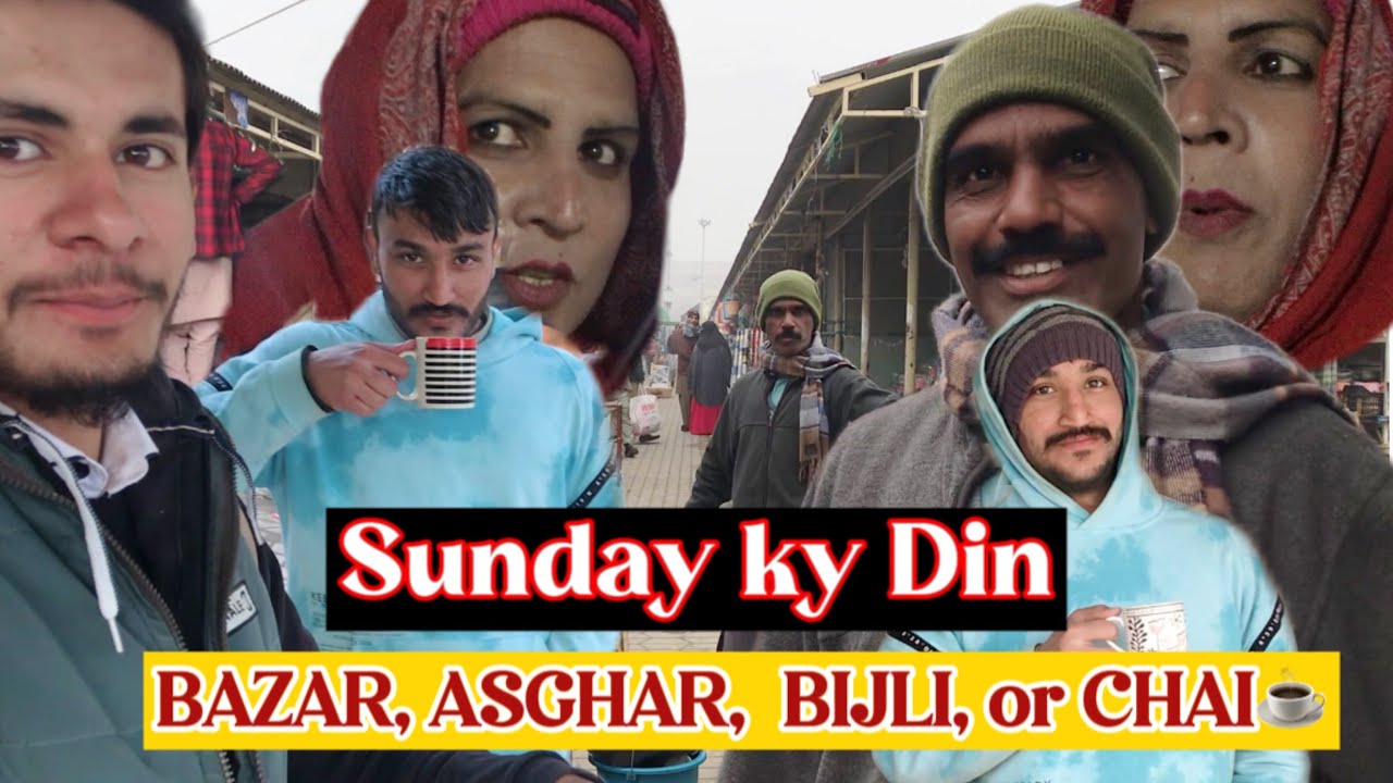 1st vlog 😅|Anwar Khattak |Asghar Chai Wala | Sunday Vlog | G6 Bazar ...