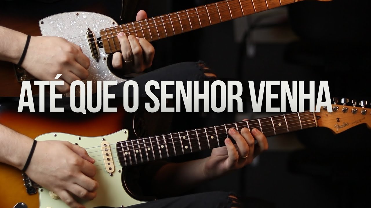 ATÉ QUE O SENHOR VENHA - DAVI FERNANDES, KALEB E JOSH || GUITARRA - YouTube