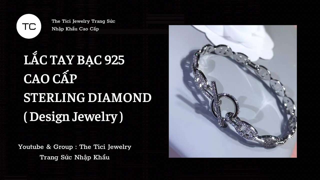 💎 LẮC TAY BẠC 925 CAO CẤP STERLING DIAMOND ( Design Jewelry ) || The ...