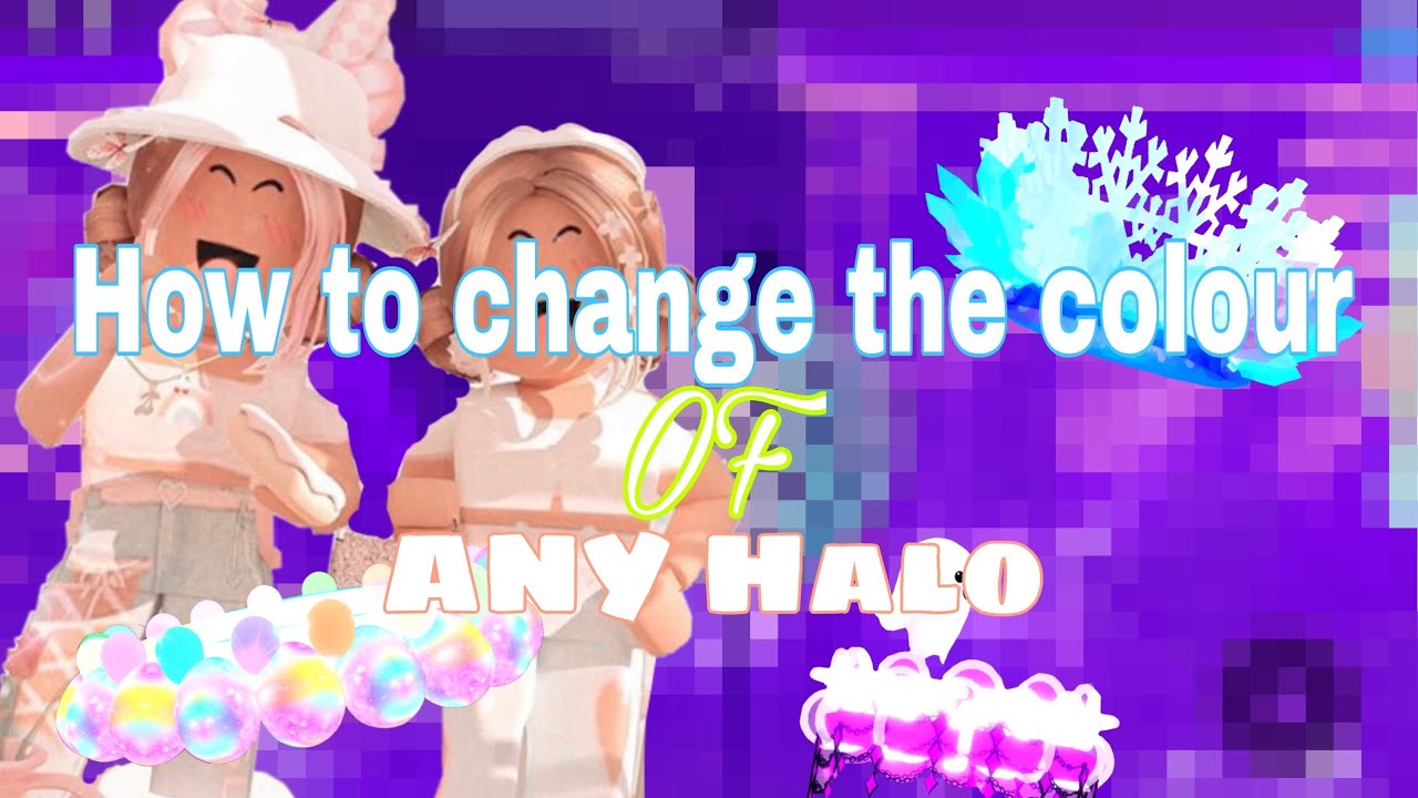 How to change the colour of *ANY* HALO || Royale High - YouTube