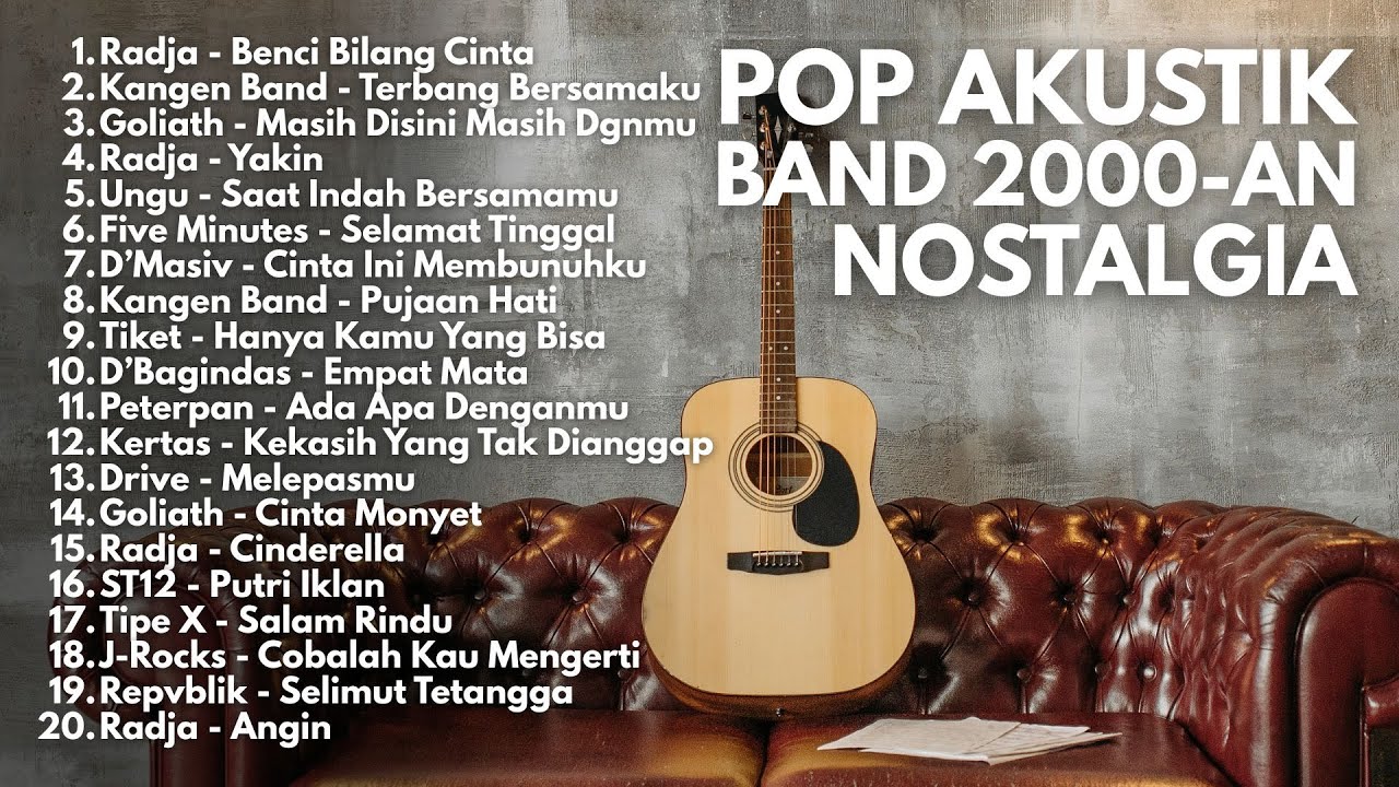 LAGU BAND 2000an INDONESIA POP HITS AKUSTIK FULL ALBUM | Radja, Kangen ...
