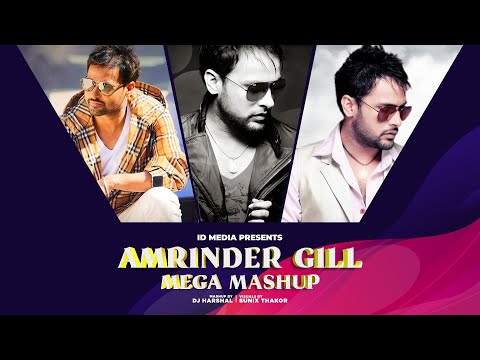 Amrinder Gill Mega Mashup | Birthday Special | Latest Punjabi Songs 2021 | IDMedia