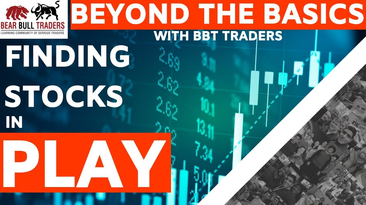 Beyond the Basics with BBT Traders | Episode 1 | Finding Stocks in Play ...