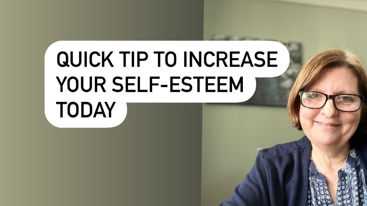 Quick Tip to Increase Your Self-Esteem Today - YouTube
