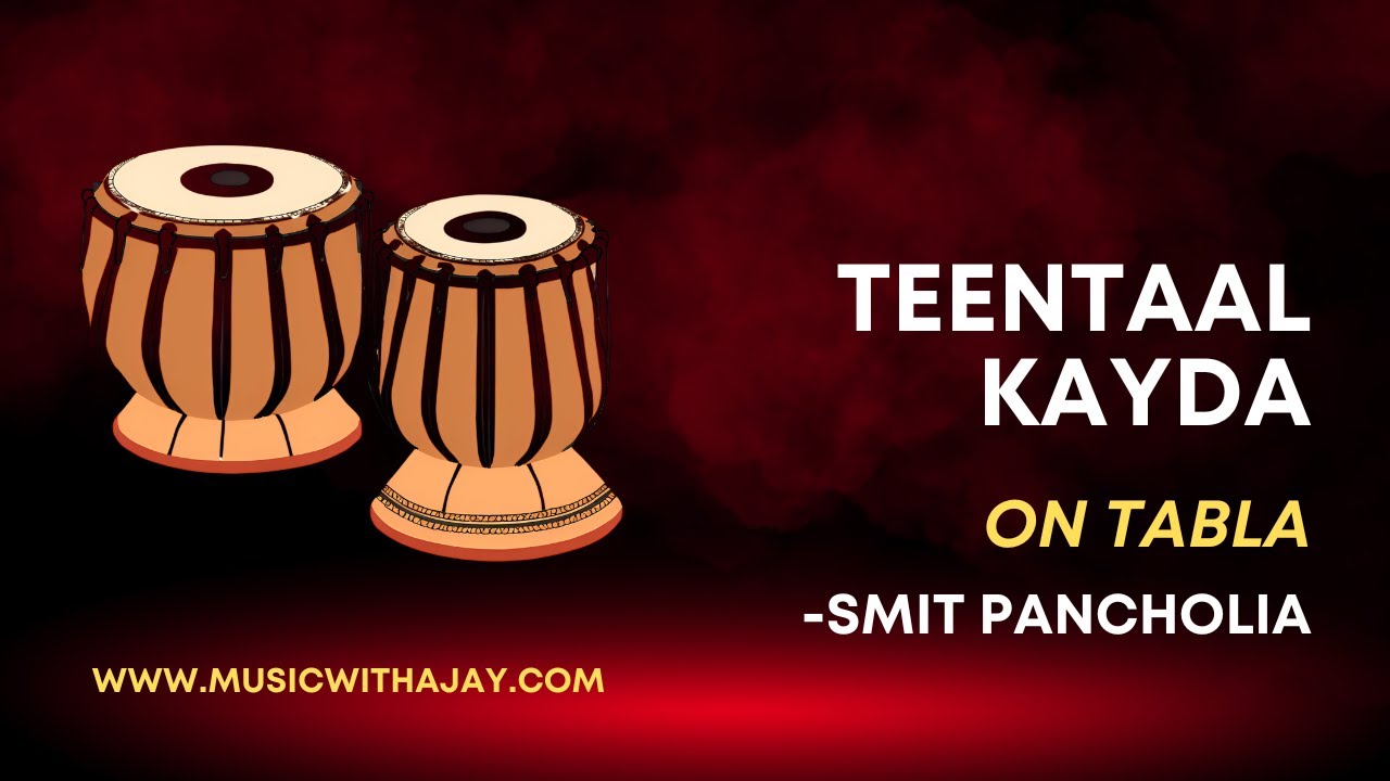 Teentaal Kayda on Tabla | Smit Pancholia | Music With Ajay | Nilesh ...