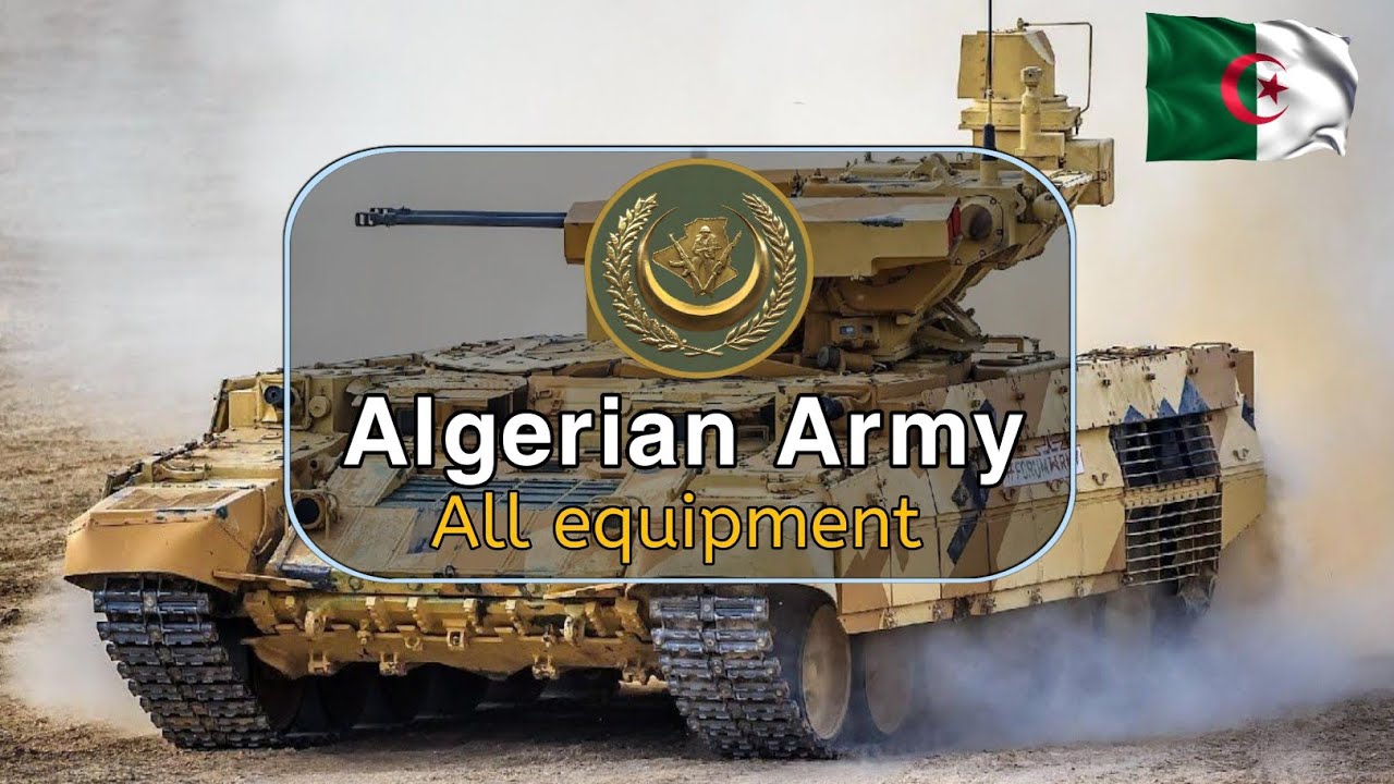 Algerian Army 2025 | All equipment of Algerian Army - YouTube