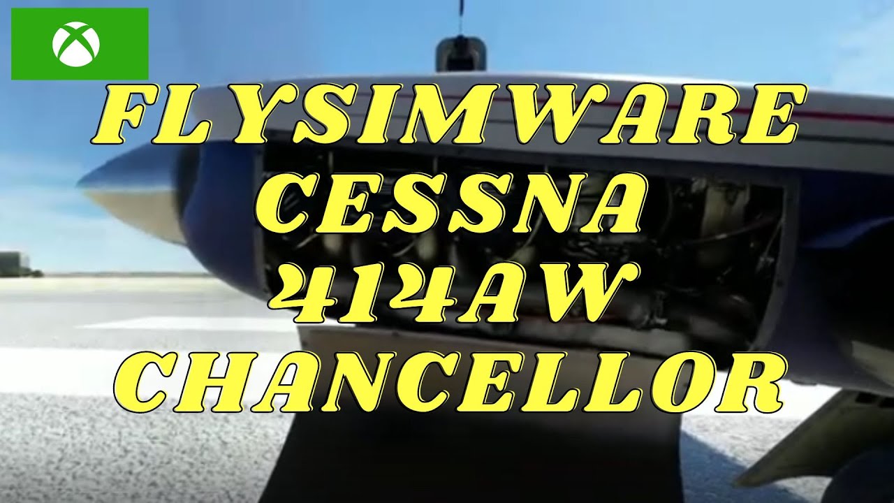 MSFS2020 XBOX SERIES X NEW FLYSIMWARE CESSNA 414AW CHANCELLOR - YouTube