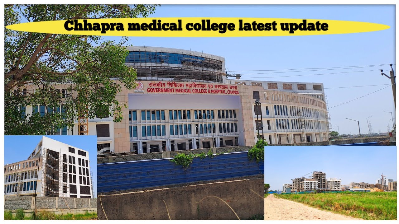 Chhapra medical college latest update | Chhapra medical college ...