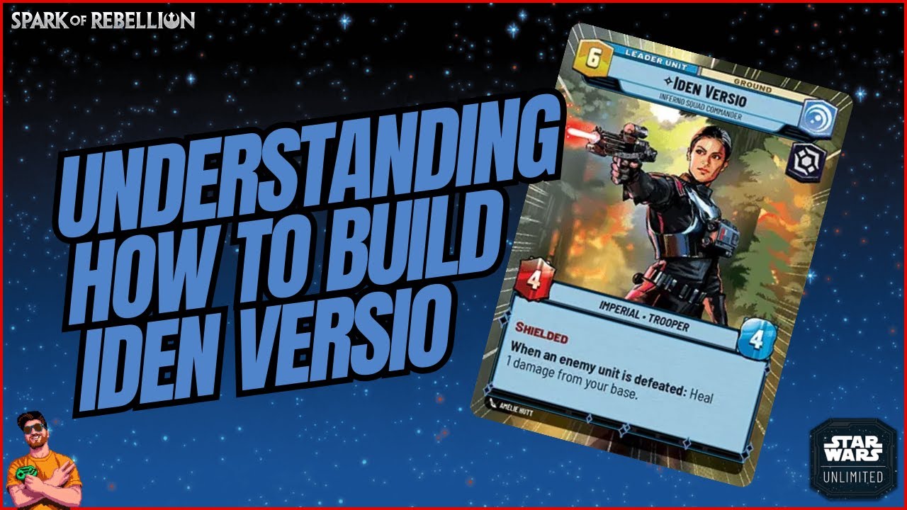 UNDERSTANDING HOW TO BUILD IDEN VERSIO! | A Deck Building Guide | Star ...